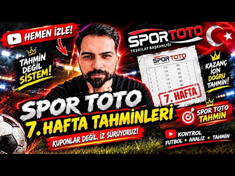 SPOR TOTO 7. HAFTA TAHMİNLERİ | Sürprizler ve Bankolar! ⚽🔥