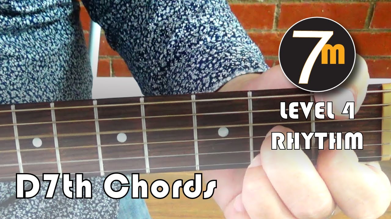 D7th Chords - Guitar Lesson - Level 4 - YouTube