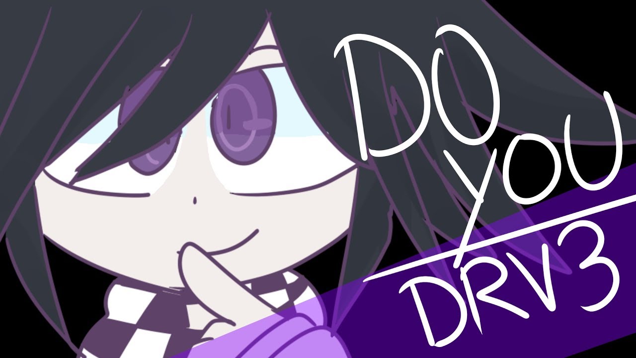 do you | tweening animation meme | drv3 spoliers | ft kokichi - YouTube