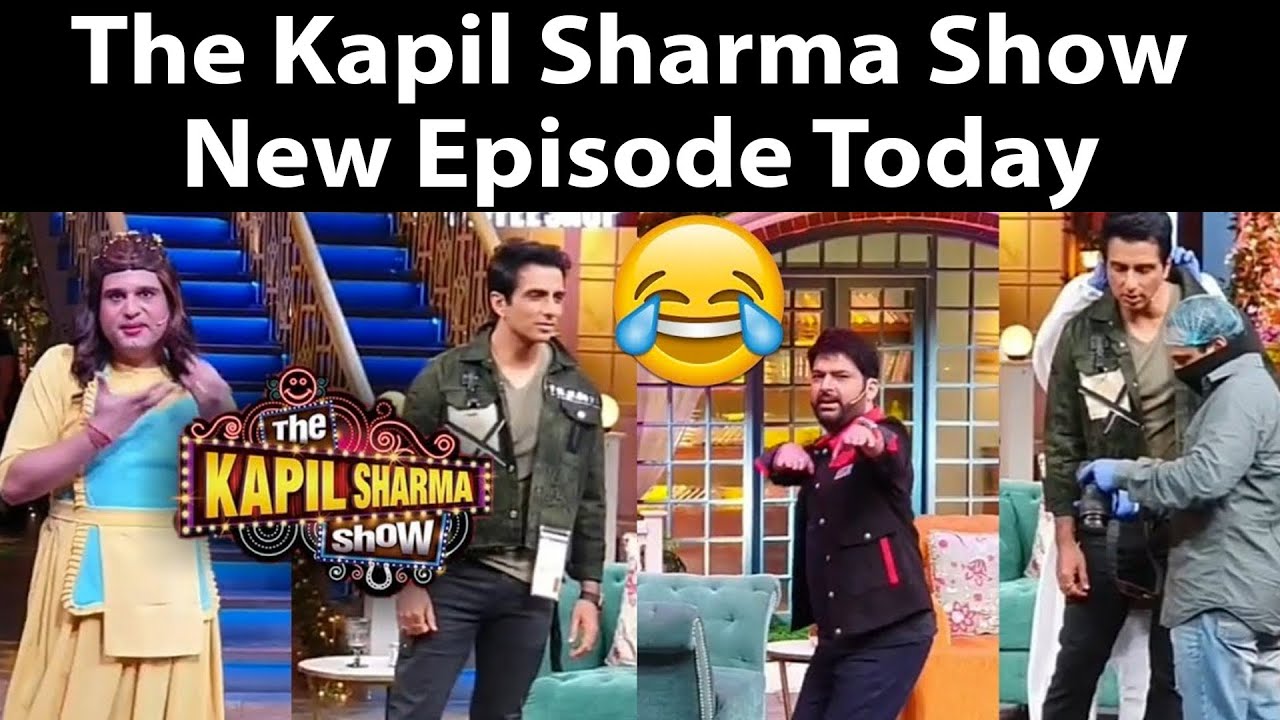 The Kapil Sharma Show Season 2 Full Episode | TKSS New Episode | Sonu ...