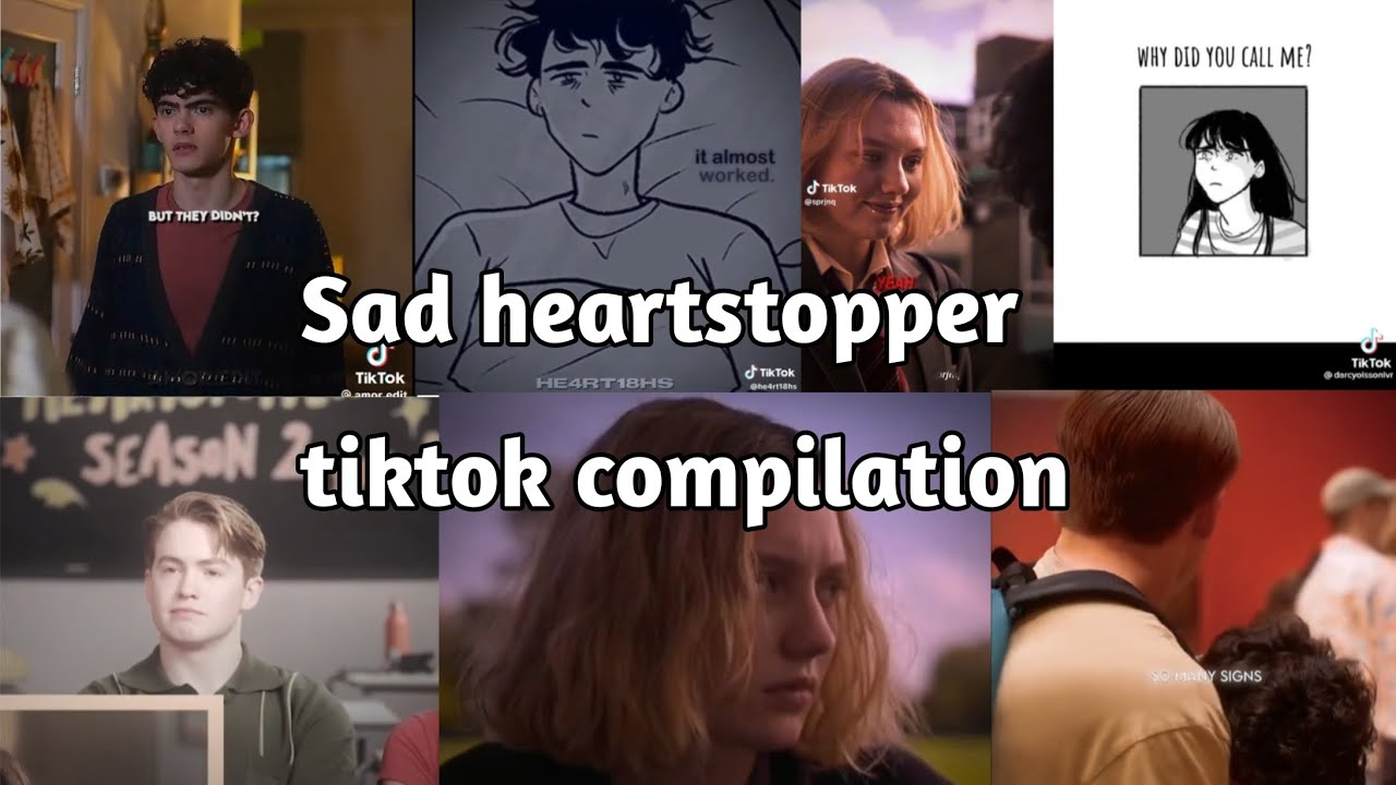 sad heartstopper tiktok compilation (might cry!) - YouTube