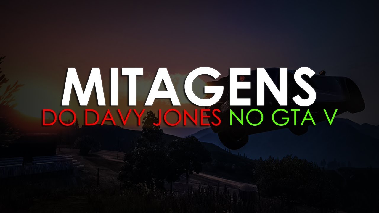 AS MELHORES MITAGENS DO DAVY JONES NO GTA V - YouTube