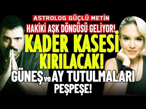 Hakiki Aşk Döngüsü Geliyor! Bir Kapı Açılacak! Güneş ve Ay Tutulmaları Peş Peşe!  Güçlü Metin İlkayB