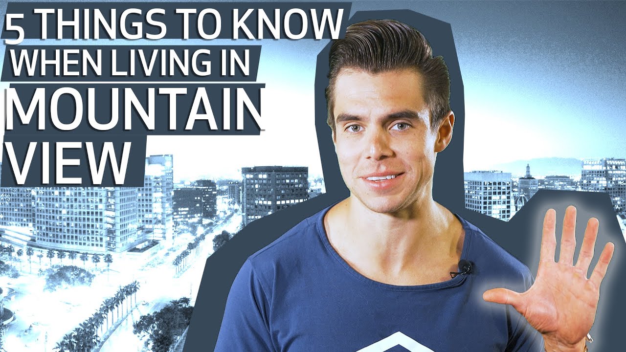 What to Know About Living in Mountain View | Mountain View California ...
