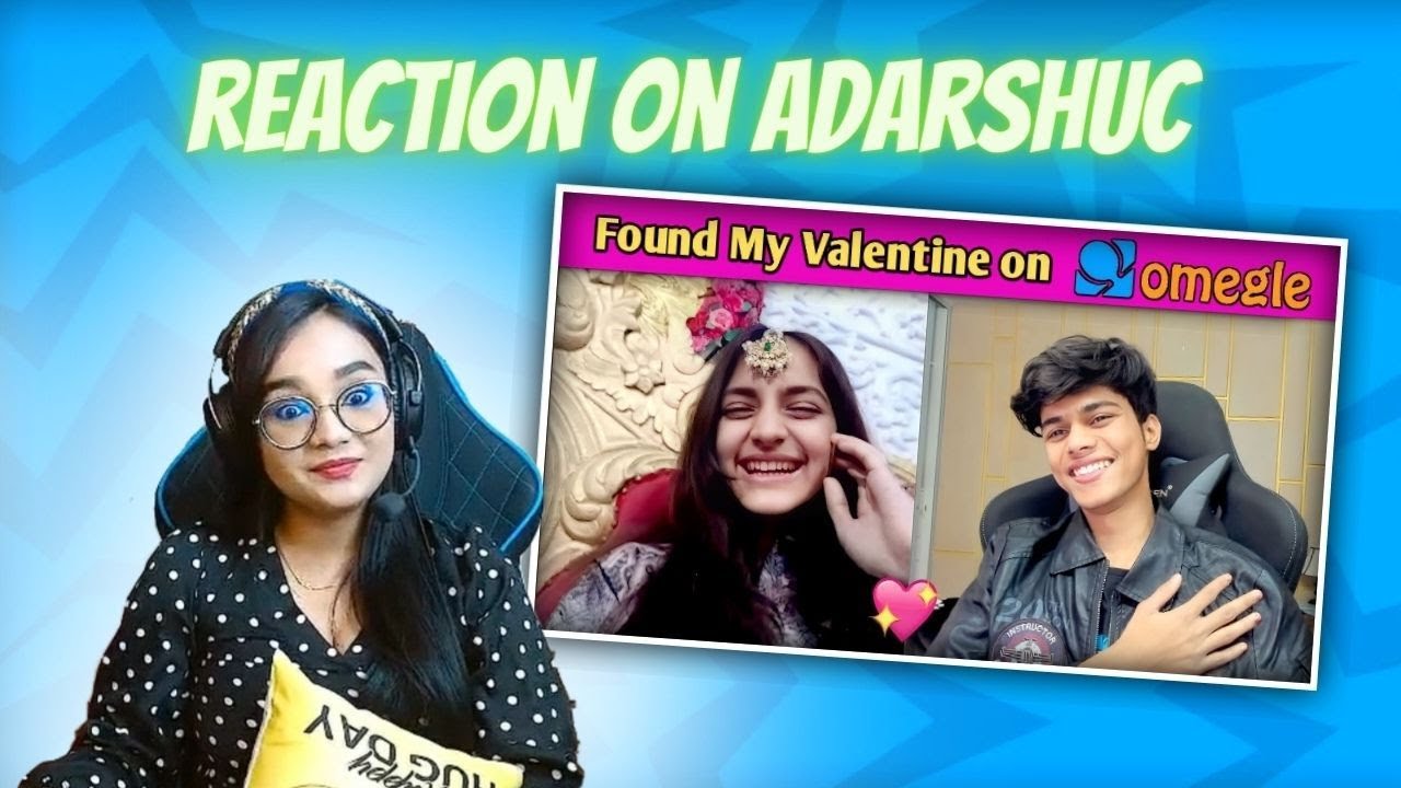 Reaction on @adarshuc I Found My Valentine On Omegle ️ || Funniest ...