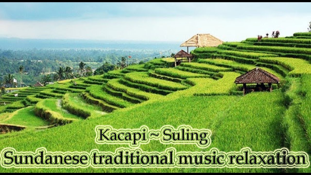 Relaxing Music - Sundanese traditional music instrumental || kacapi ...