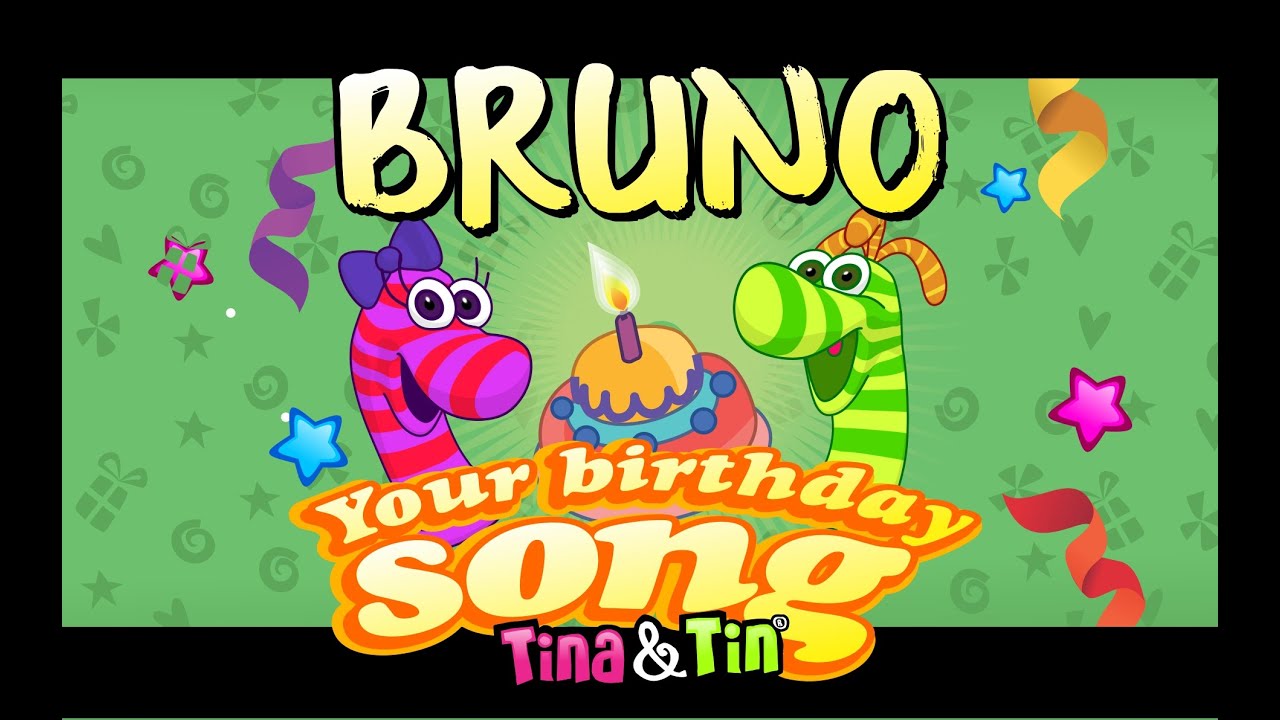Tina & Tin Happy Birthday BRUNO (Personalized Songs For Kids) # ...