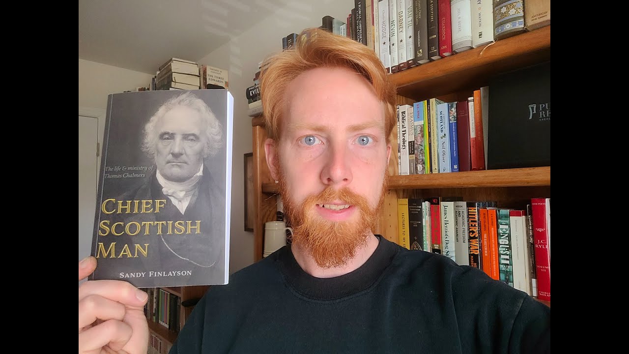 "Chief Scottish Man: The Life [...] of Thomas Chalmers" by Sandy ...