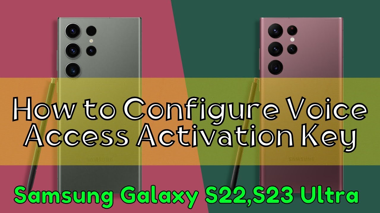 How to Configure Voice Access Activation Key Samsung Galaxy S22,S23 ...