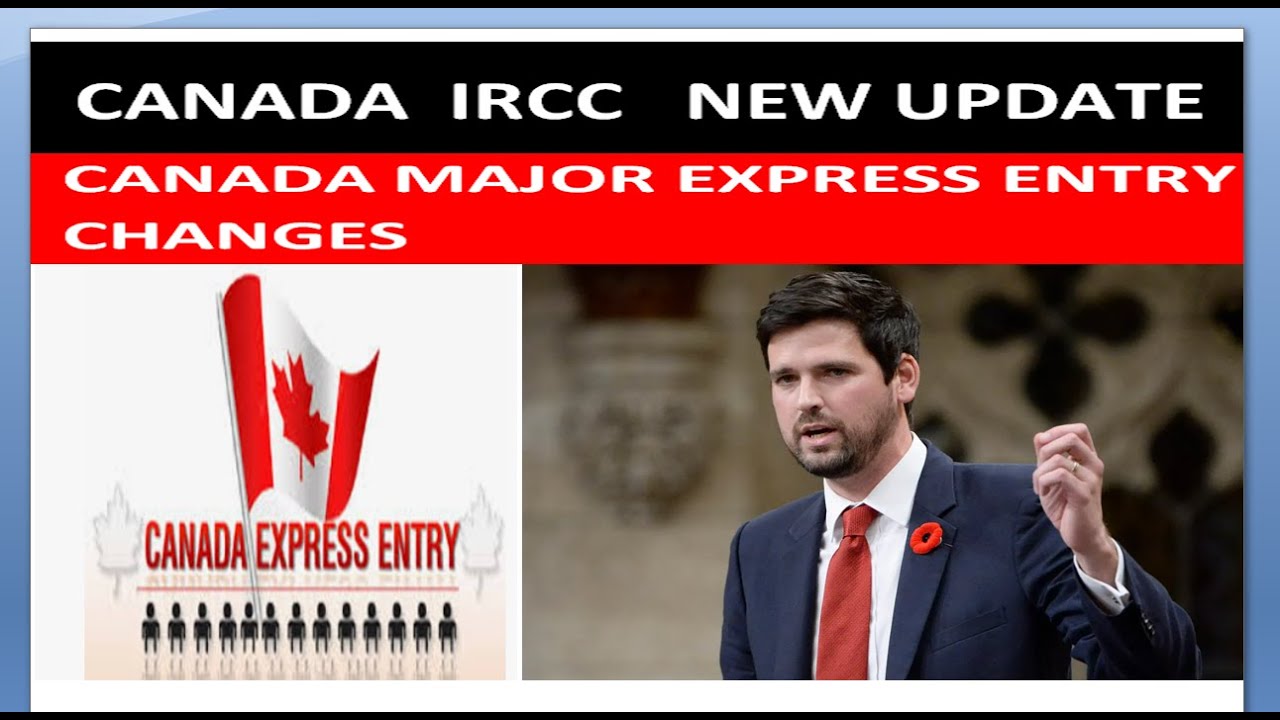 Canada IRCC New Update Canada immigration major Express Entry changes ...