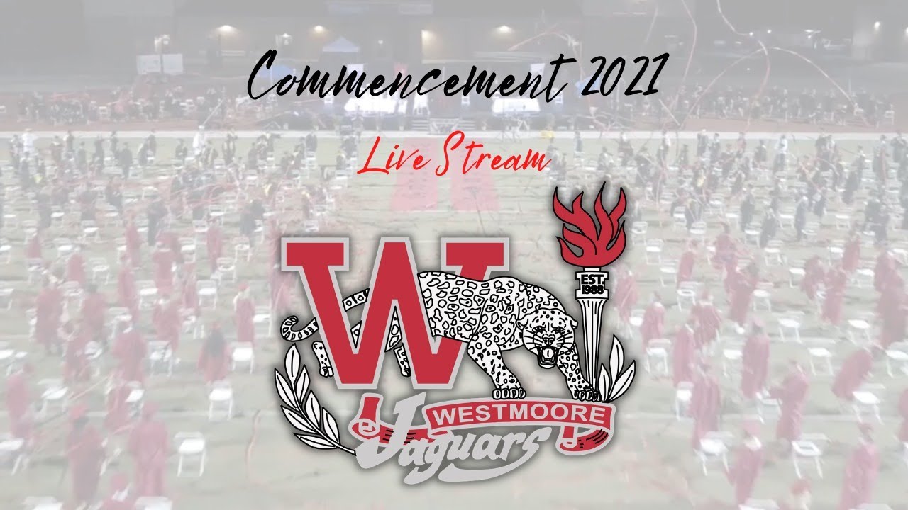 Westmoore High School 2021 Commencement - YouTube