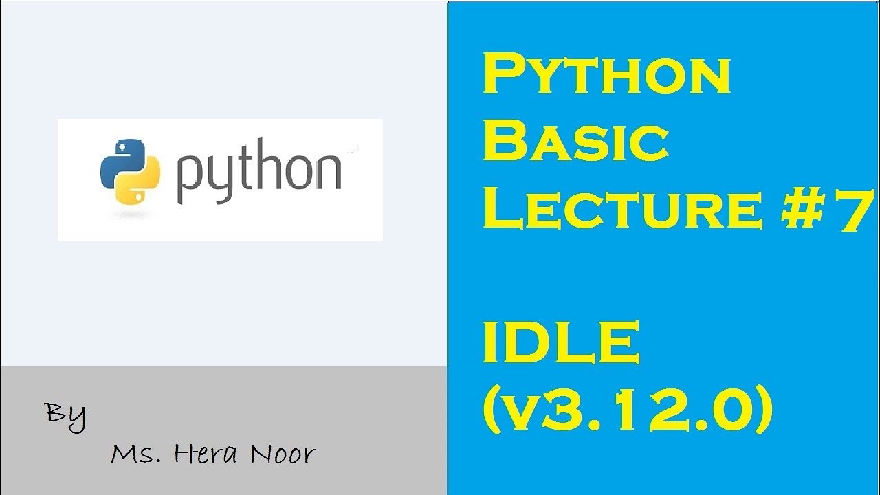 Python Lecture 7 Idle Youtube 8535