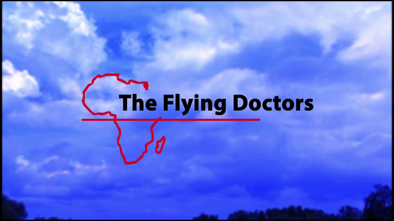 Faces of Africa - The Flying Doctors - YouTube