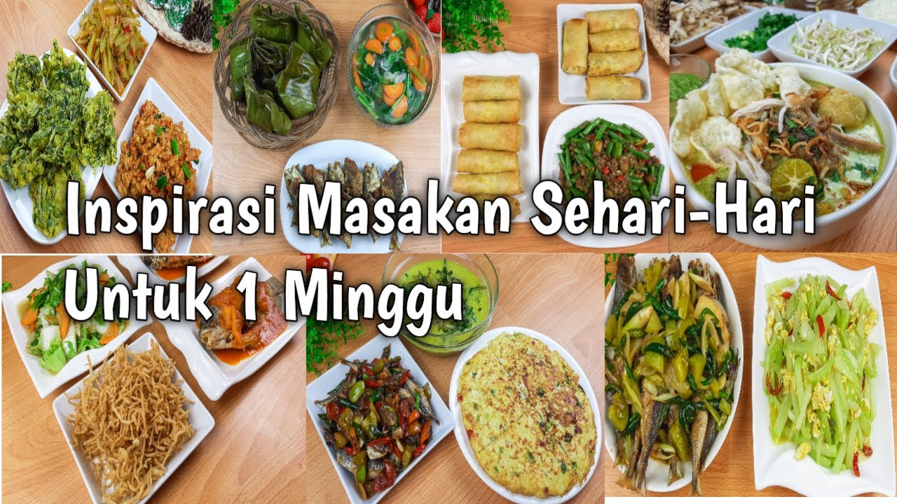 Inspirasi Menu Masakan Rumahan Sehari-Hari Untuk 1 Minggu || Inspirasi ...