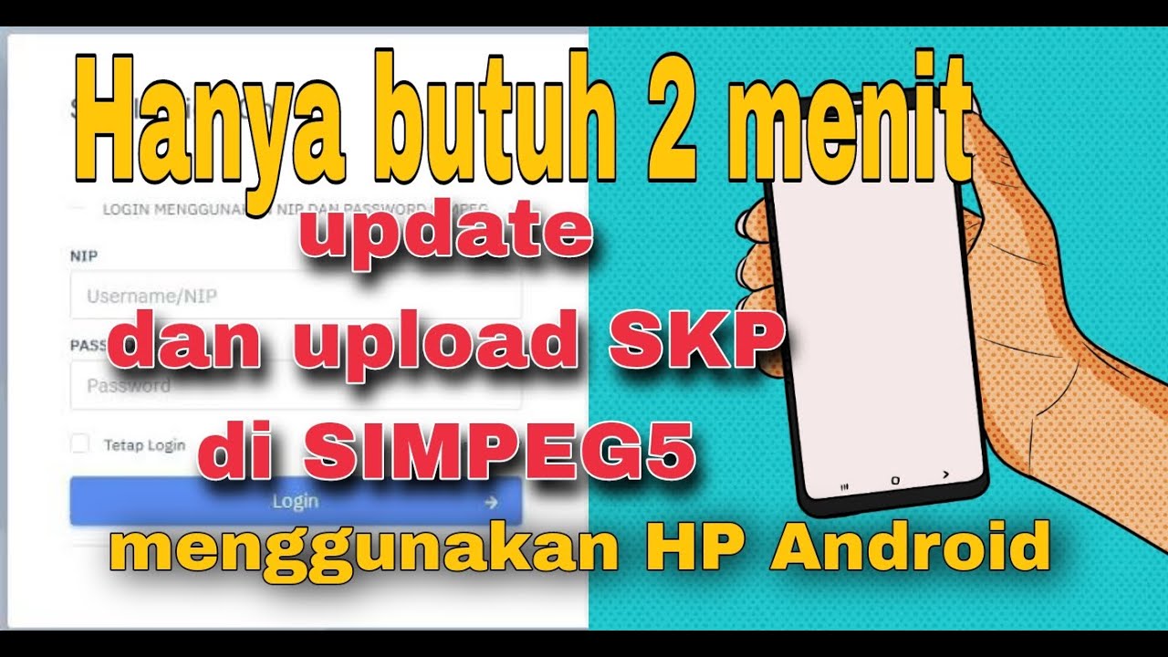 Cara cepat dan mudah update dan upload data SKP di SIMPEG5 menggunakan ...