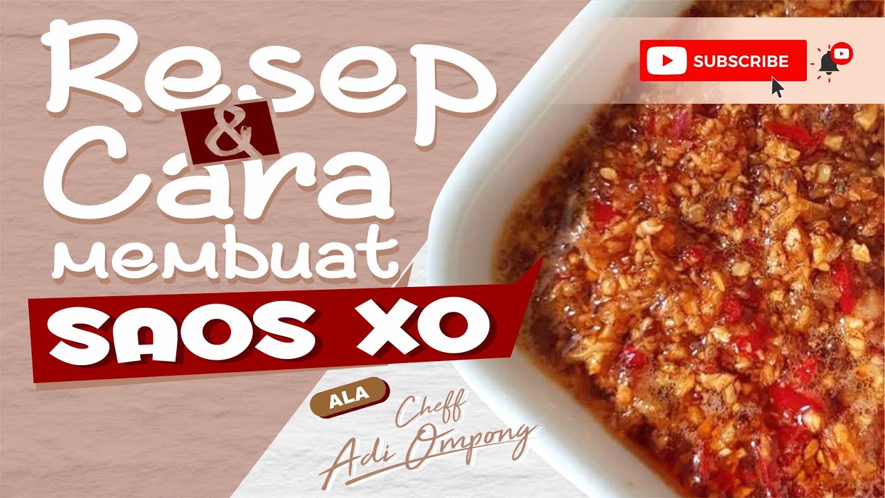 RESEP DAN CARA MEMBUAT SAOS XO - YouTube