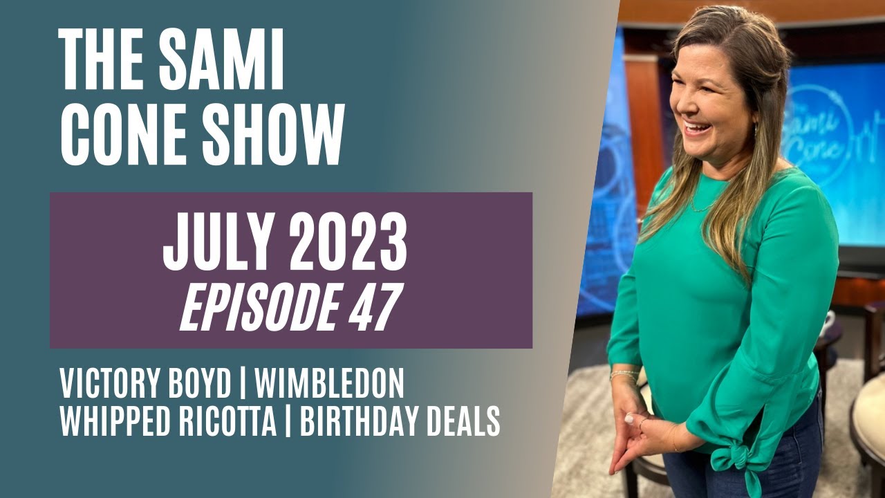 Sami Cone Show July 2023: Victory Boyd, Wimbledon Surprises, Whipped ...