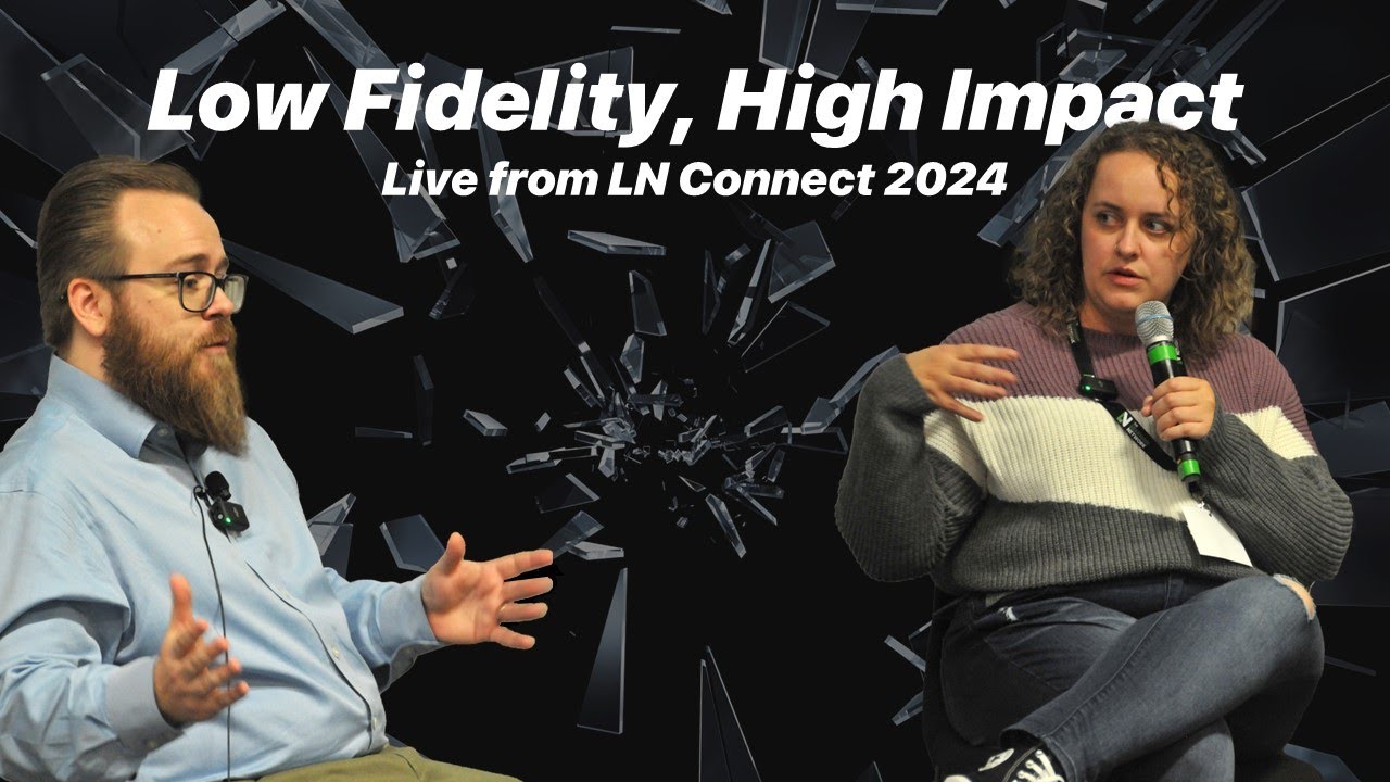 Low Fidelity, High Impact - iDeas Podcast Live from LN Connect 2024 ...
