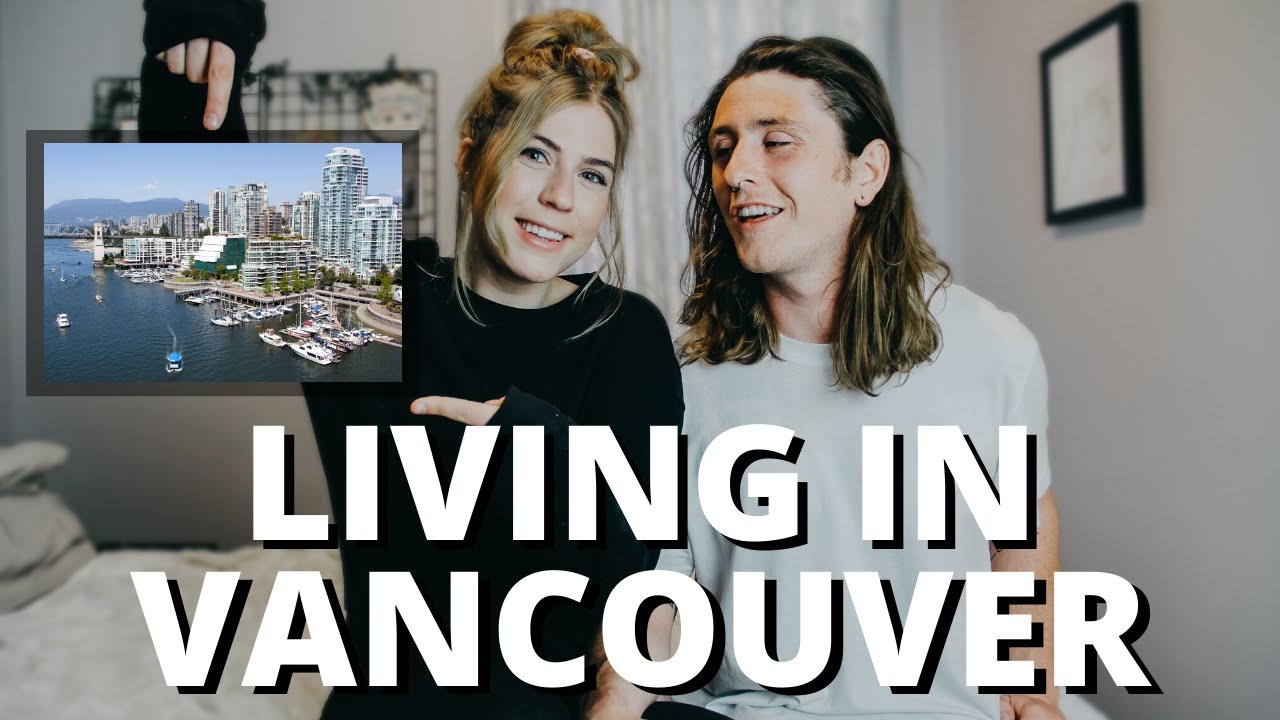 MOVING TO VANCOUVER CANADA | Pros & Cons of Living in Vancouver & What ...
