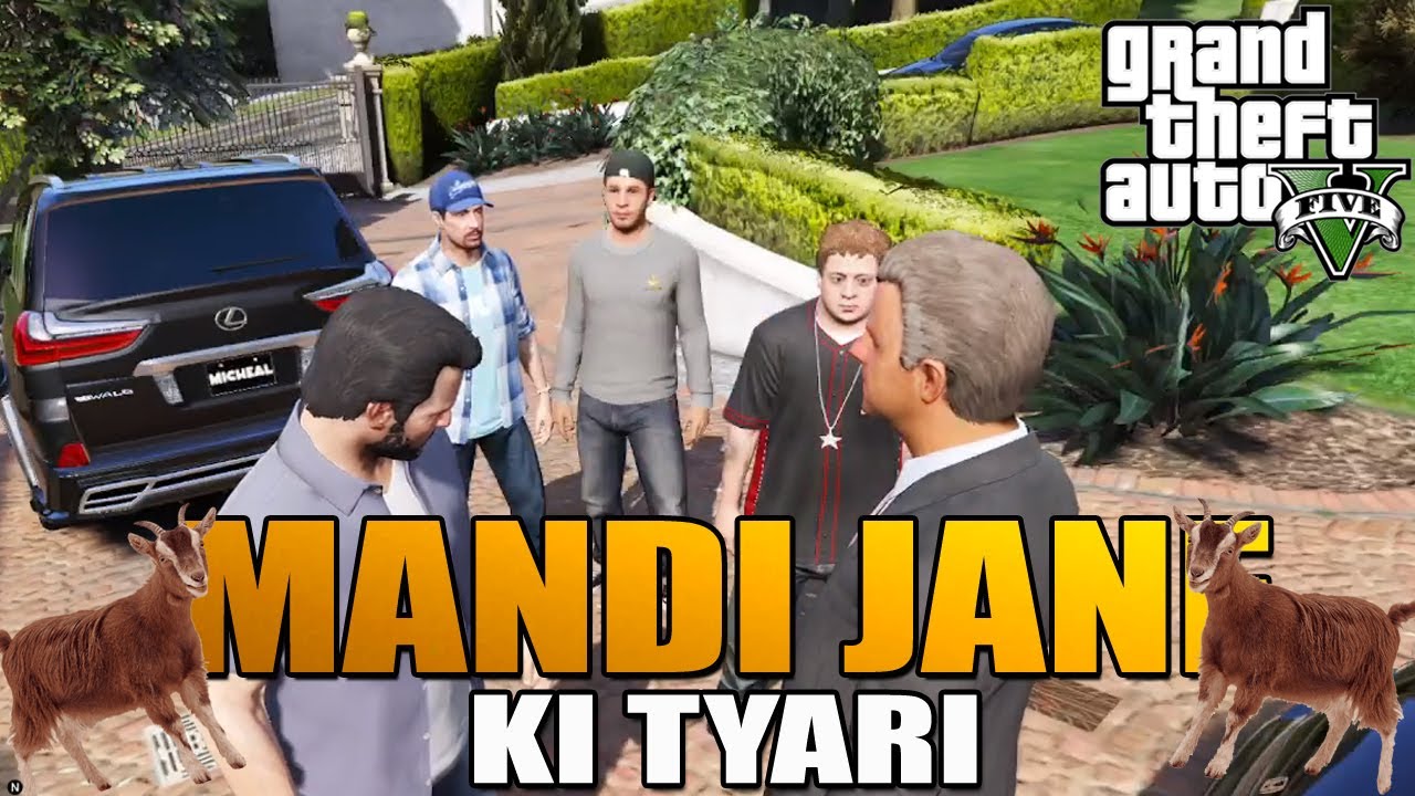 MANDI JANE KI TYARIIII | GTA 5 VIDEO | REAL LIFE MODE !!! (GTA 5 mods ...