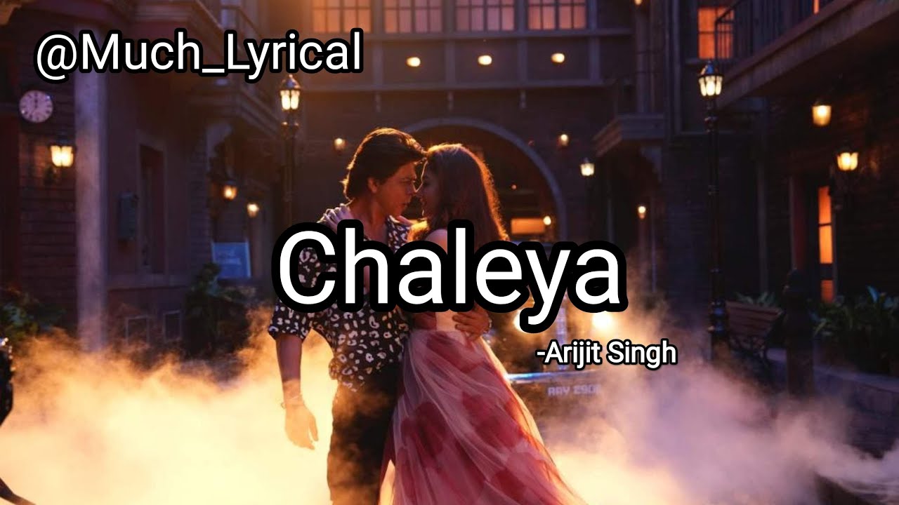 Chaleya Song - Jawaan , Arijit Singh - YouTube