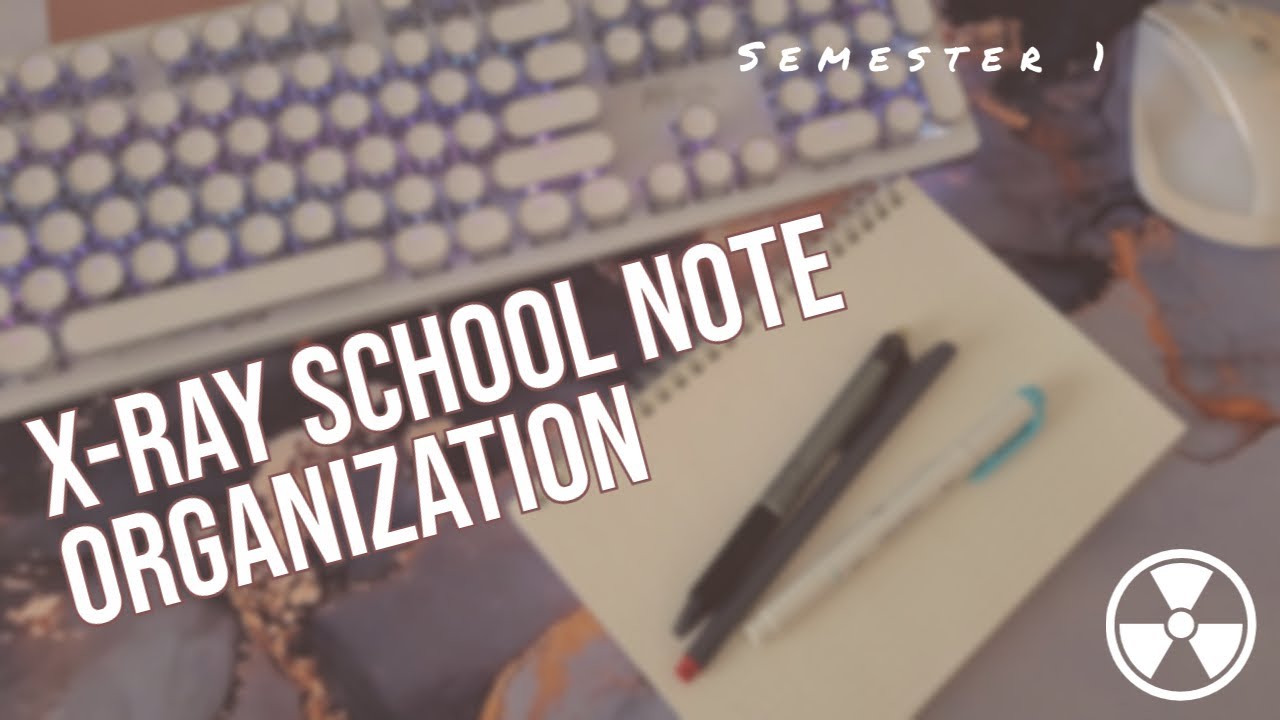 How I Organize and Take Notes in X-ray School - YouTube