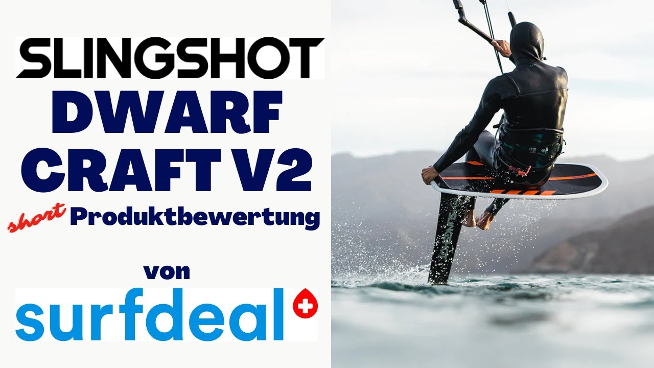 Slingshot Dwarf Craft V2 Surfdeal | Schweiz - YouTube