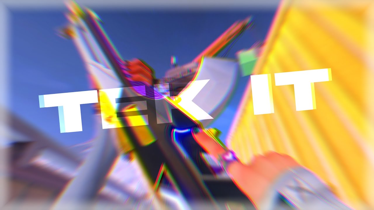 Tek It🌟(Valorant Edit) - YouTube