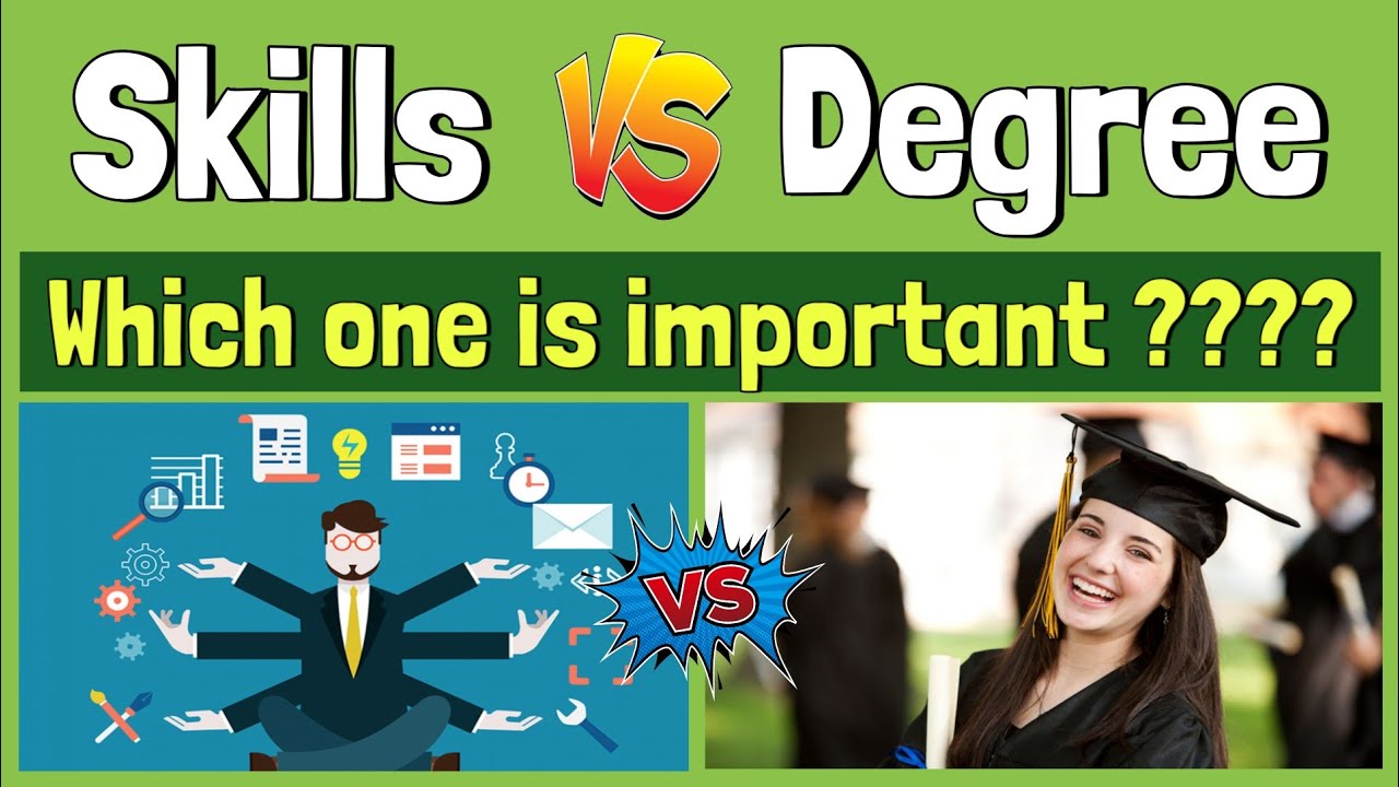 Degree Vs Skills What Is Important Skills Or Education Perfect Info