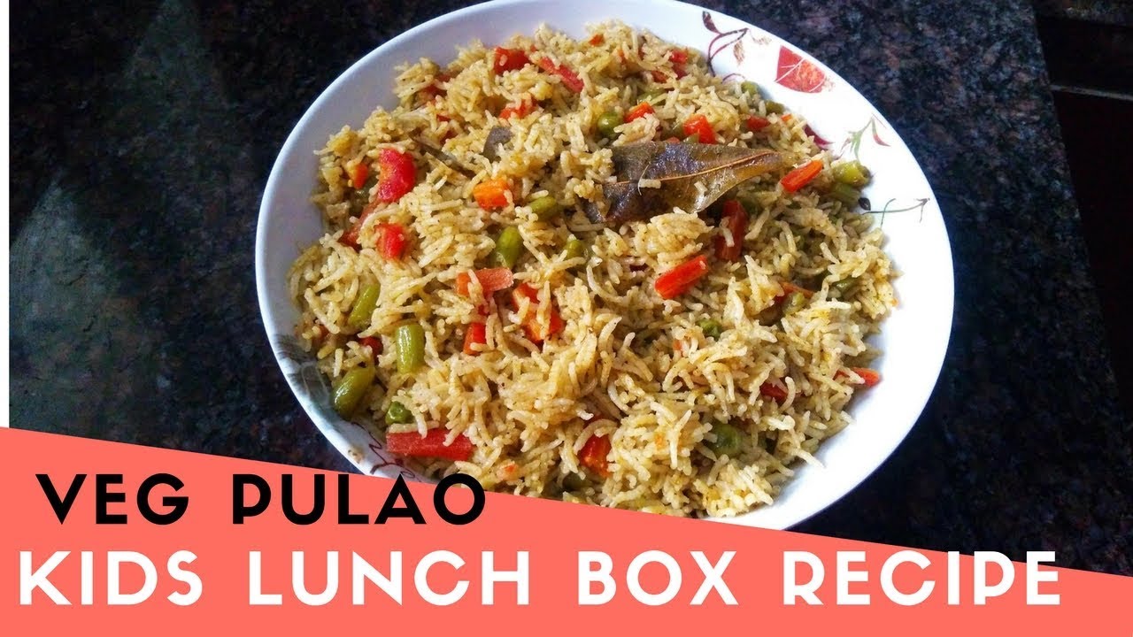 Veg Pulao Recipe | Kids Lunch Box Ideas | Vegetable Pulav In Pressure ...