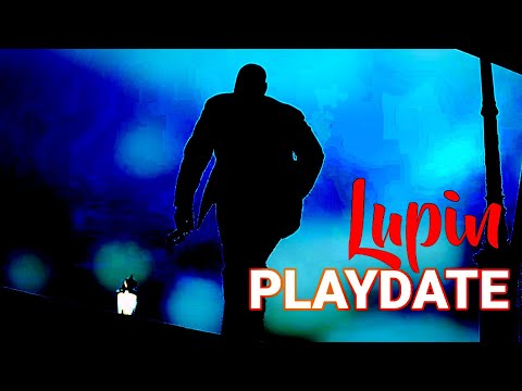 lupin edits | playdate | arsene lupin edit | lupin edit | lupin playdate | lupin whatsapp status |