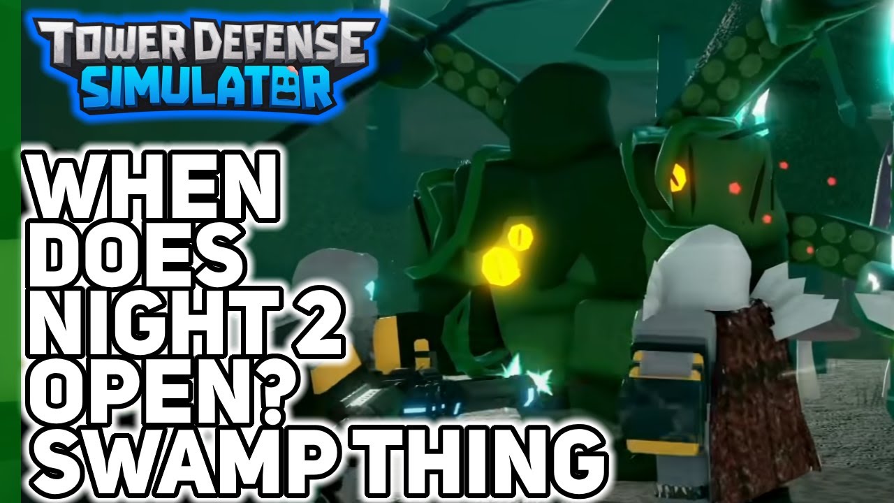 When does Night 2 Open? - Leaks & Gameplay - Tower Defense Simulator ...