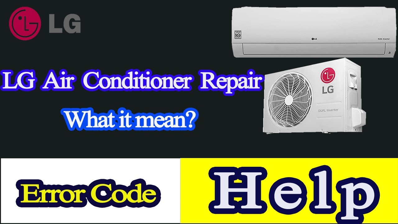 lg air conditioner error code help - YouTube