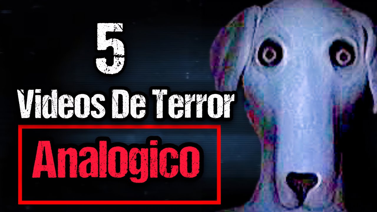 5 Videos de TERROR ANALOGICO más Aterradores de YouTube - YouTube