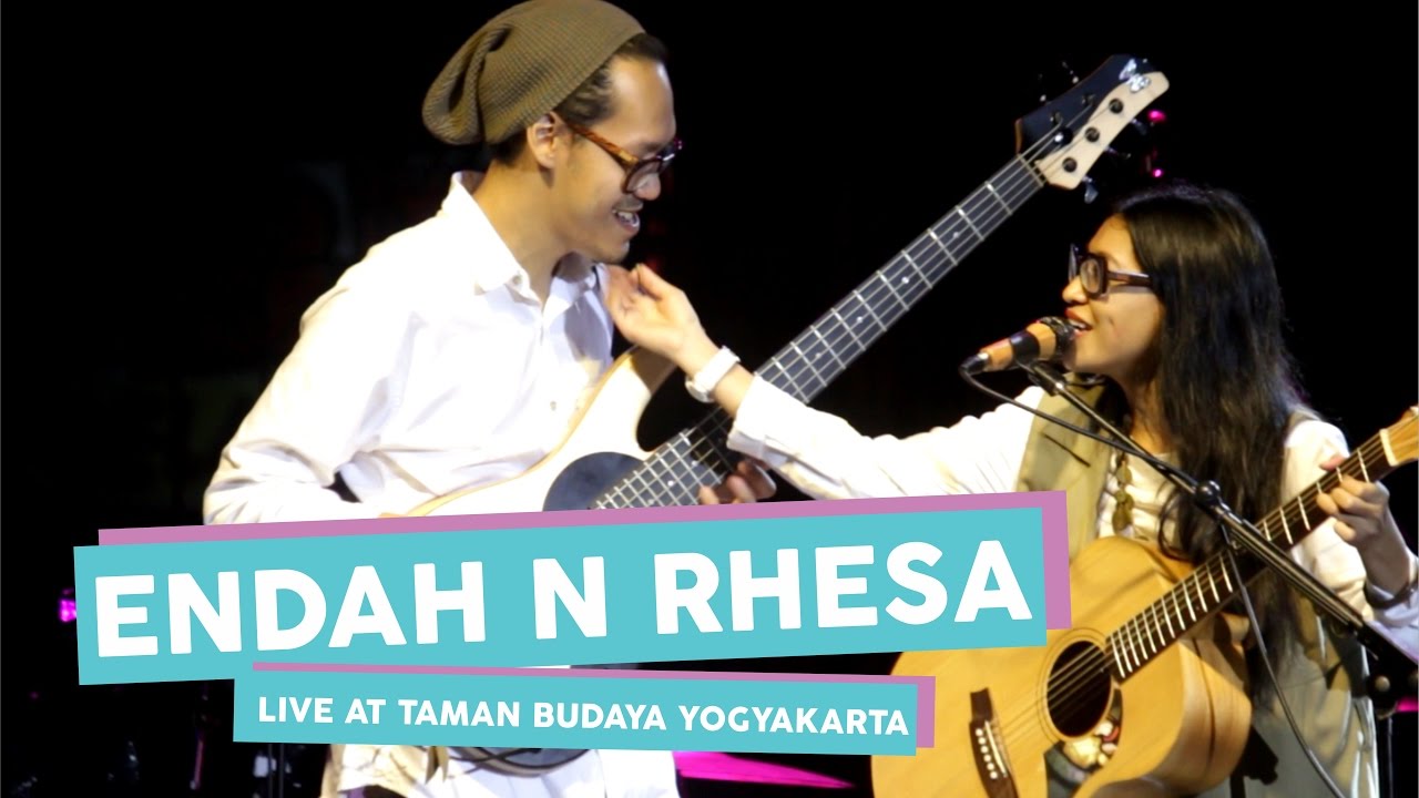 [HD] Endah N Rhesa - Wish You Were Here (Live at Taman Budaya ...