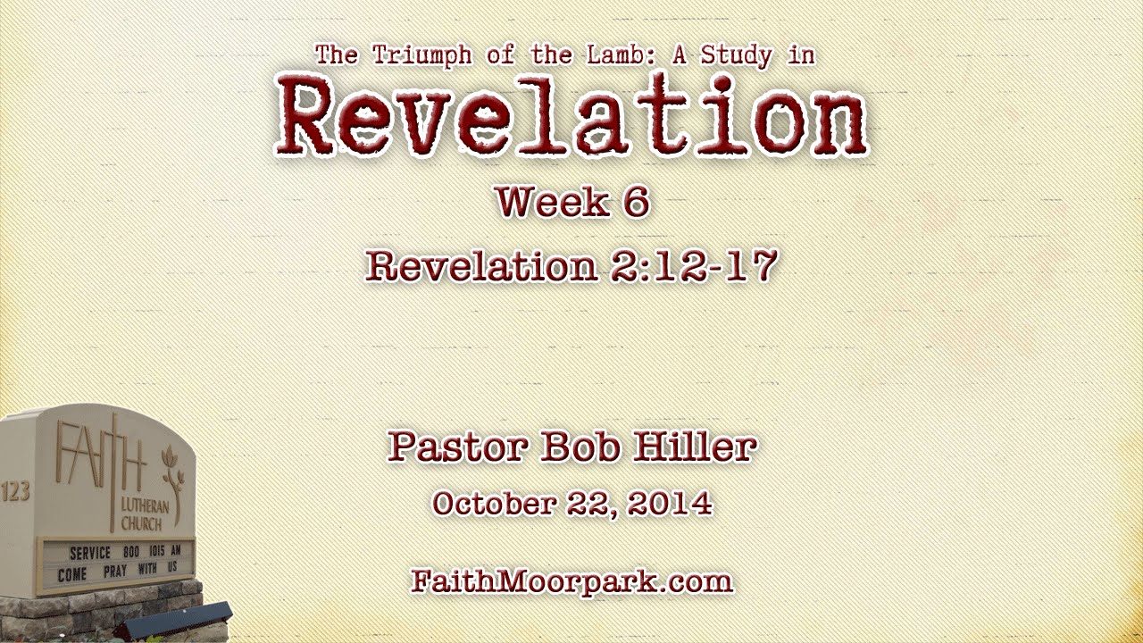 Revelation 2:12-17 ~ To the Church in Pergamum [Wed 6] - YouTube