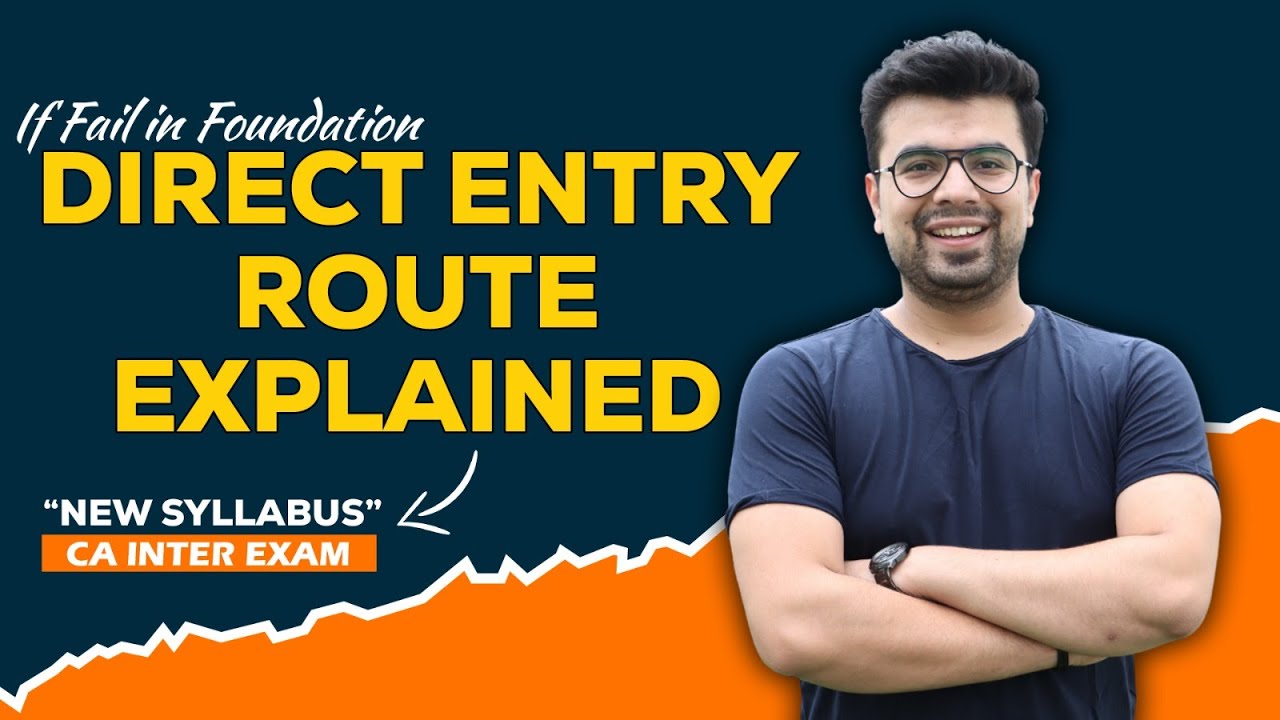 What is Direct Entry Route? Who are Eligible? Direct Entry for CA Inter ...