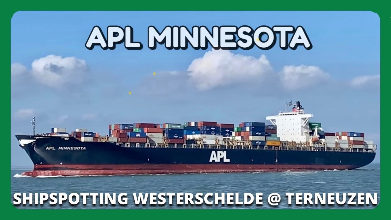 Container Ship APL MINNESOTA on the Western Scheldt @ Terneuzen - YouTube
