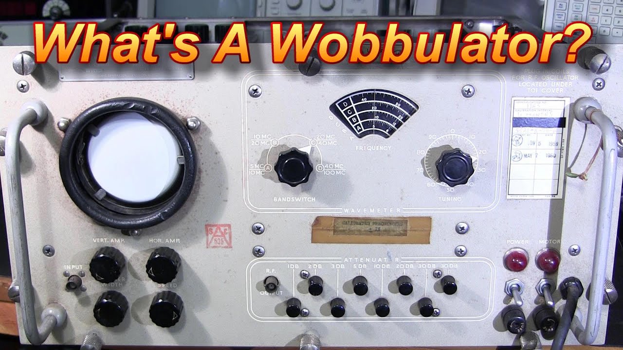 Whats A Wobbulator? Tech Tip Teardowns - YouTube