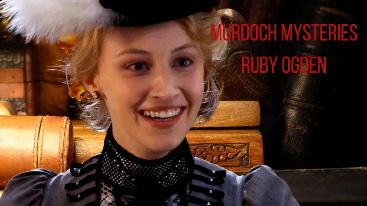 Sarah Gadon - Ruby Ogden, Murdoch Mysteries - YouTube