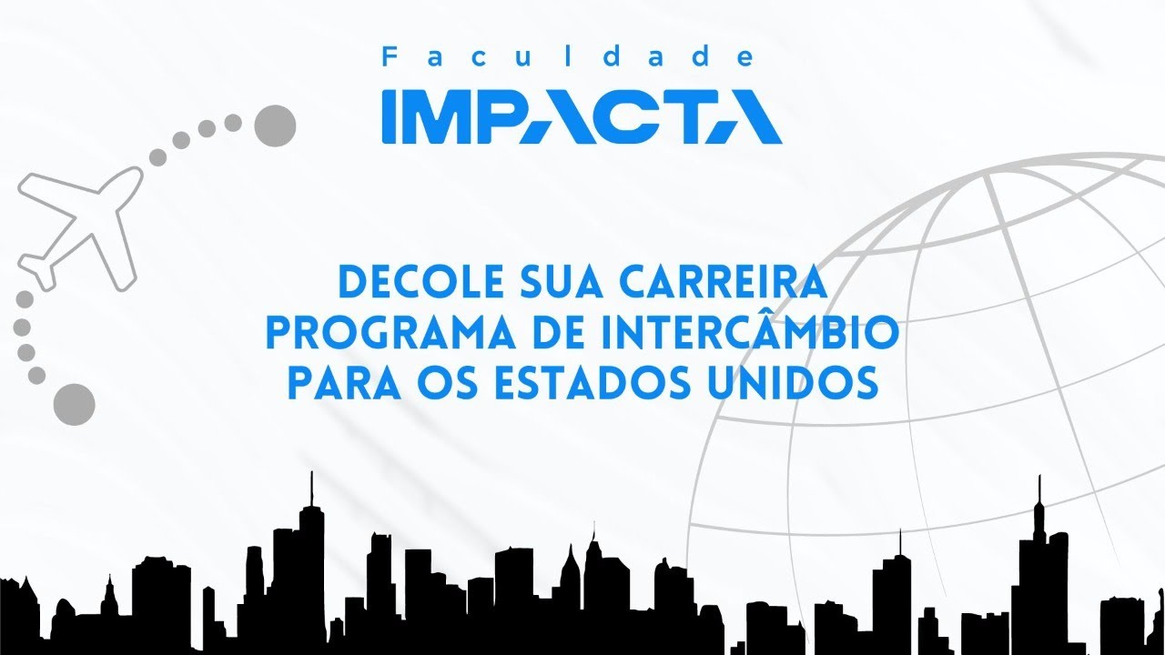 Programa de Intercâmbio Faculdade Impacta - YouTube