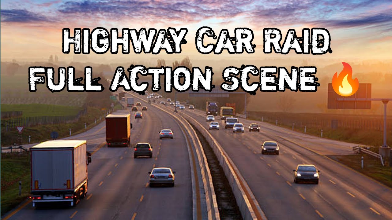 Highway Car Raid | Full Action Scene 🔥 Part 2 Aara Explores is live ...