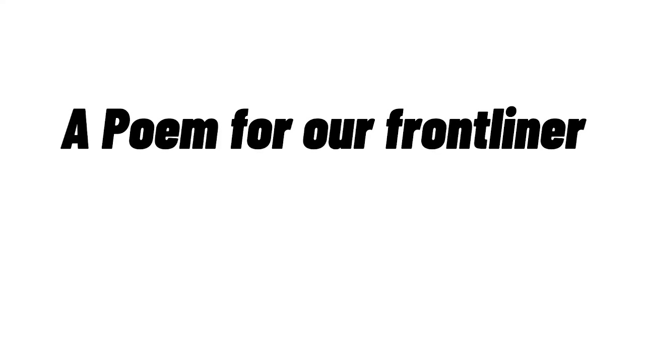 A short poem story from frontliners ️ - YouTube