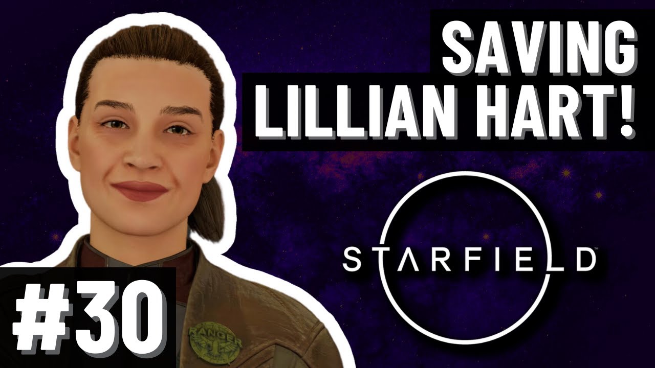 Starfield Walkthrough #30 Saving Lillian Hart! - YouTube