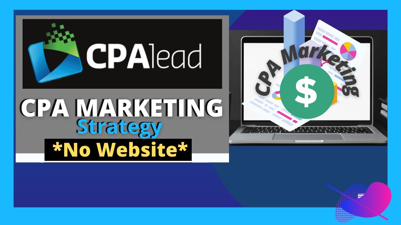 How To Promote CPALEAD Without A Website (CPA Marketing) - YouTube