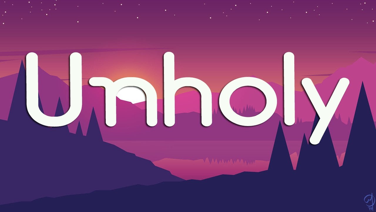 Sam Smith - Unholy (Lyrics) ft. Kim Petras | Sam Smith, Rihanna, David ...