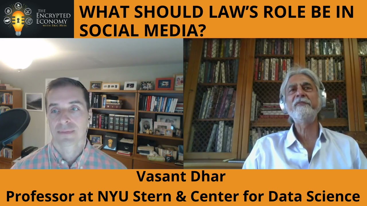 What Should Law’s Role Be in Social Media? Vasant Dhar,Professor NYU ...