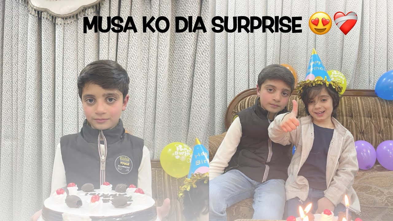 Musa ko dia birthday surprise 🥳 ️ - YouTube