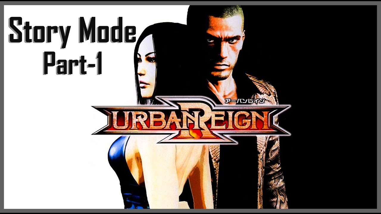 Urban Reign PS2 Story Mode Gameplay Part-1 - YouTube