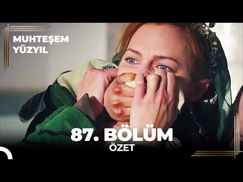 Muhteşem Yüzyıl 87. Bölüm Özet